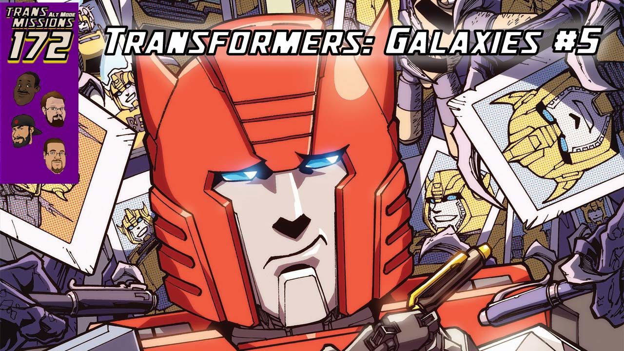 Alt Mode 172 - Imposter Syndrome (Transformers Galaxies #5 Review ...