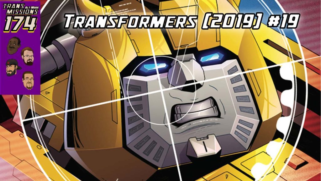 Alt Mode 174 - Transformers (2019) #19 Review - TransMissions Podcast ...