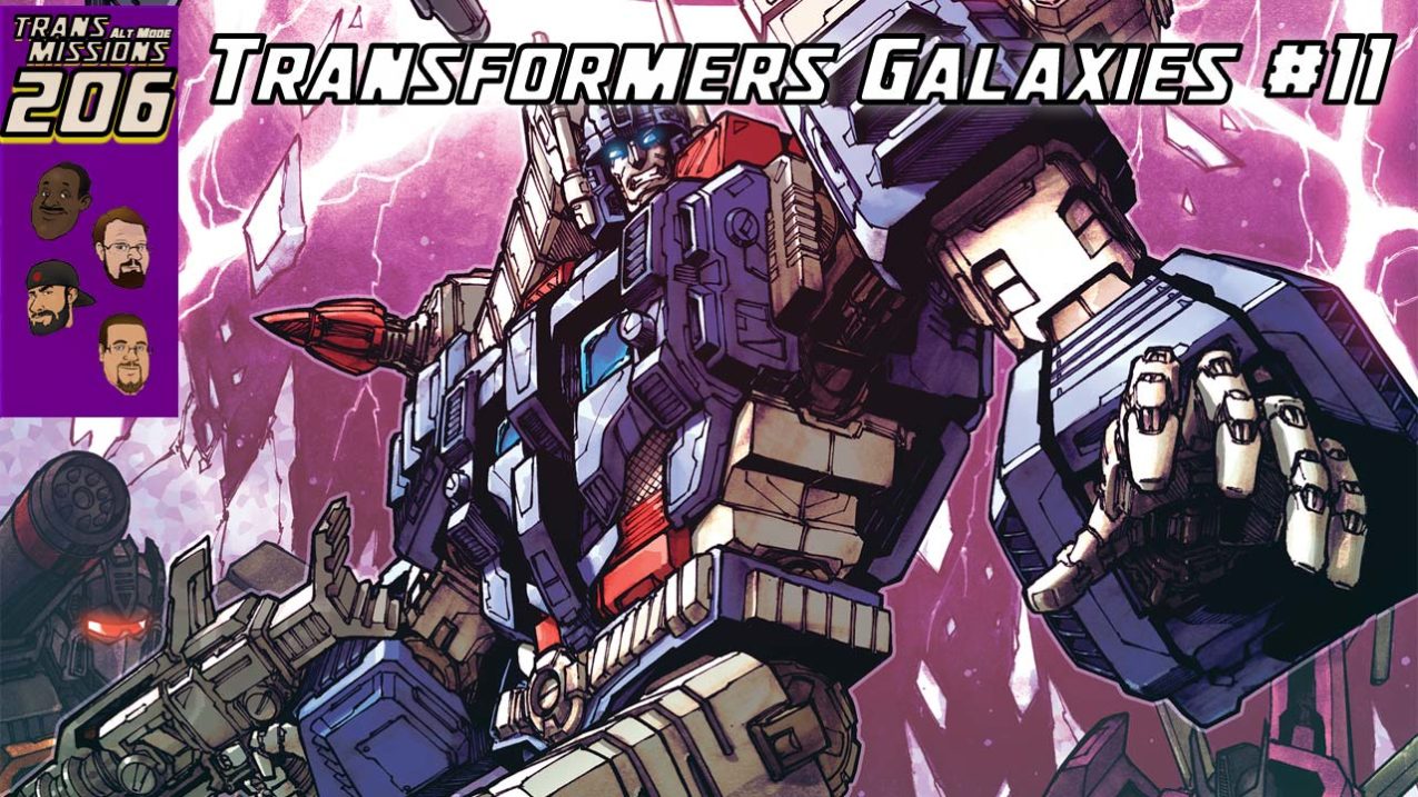 Alt Mode Episode 206 - Transformers Galaxies #11 Spoiler Review ...