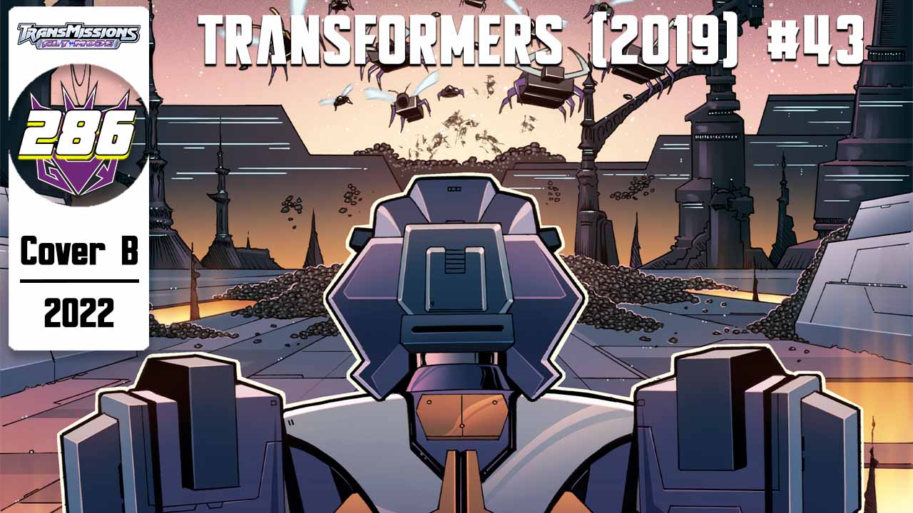 Alt Mode Episode 286 - Transformers (2019) #43 Spoiler Review ...