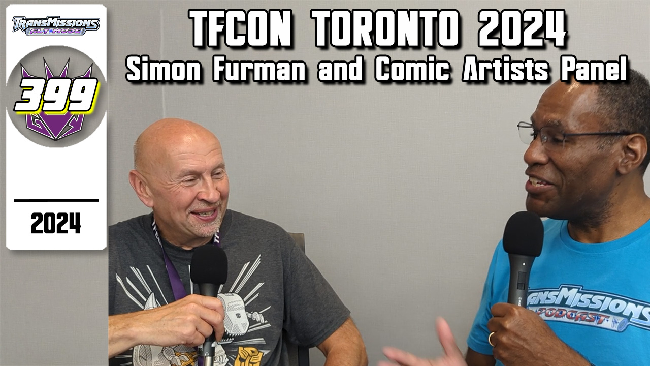 Alt Mode 399 - TFcon Toronto 2024 - Simon Furman Interview and Comic ...
